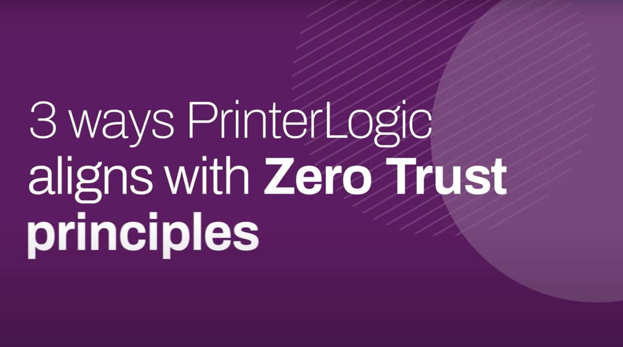PrinterLogic on LinkedIn: The Zero Trust hype is real. Cut through the ... PrinterLogic on LinkedIn: The Zero Trust hype is real. Cut through the ...