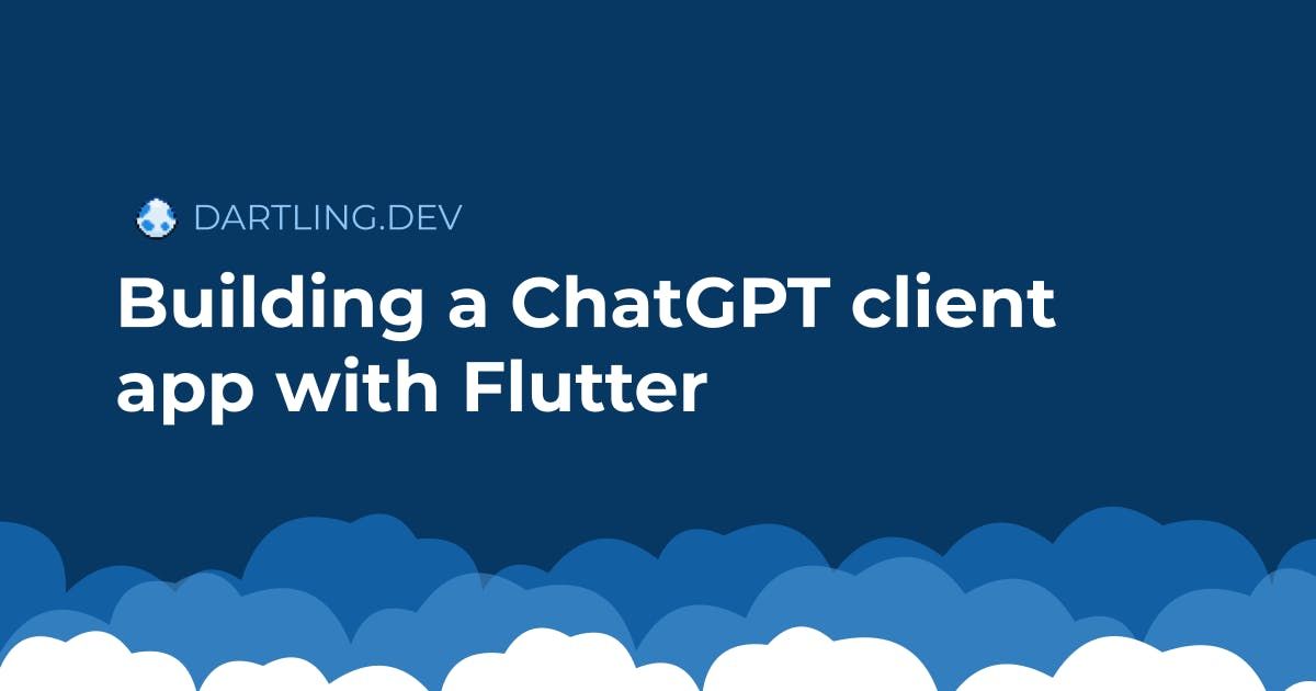 Hashnode on LinkedIn: Building a ChatGPT client app with Flutter Hashnode on LinkedIn: Building a ChatGPT client app with Flutter