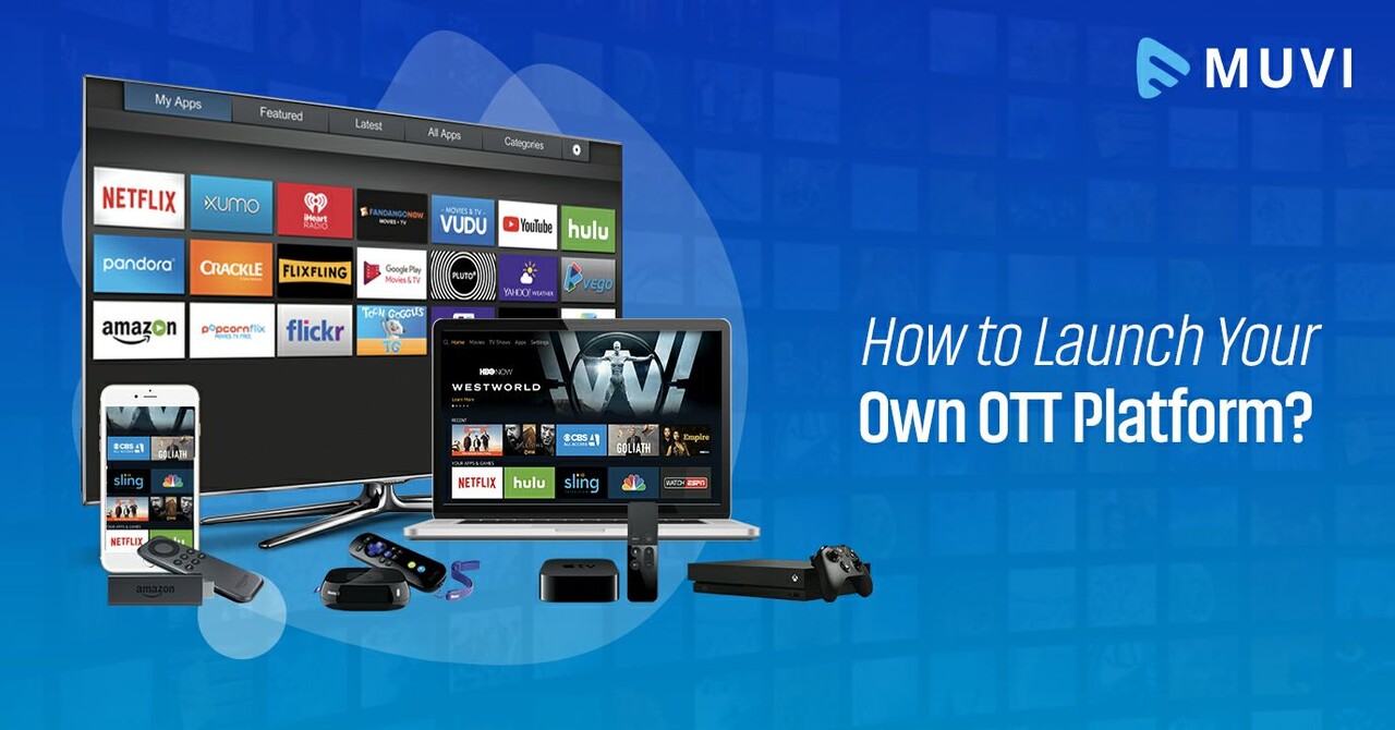 How to Launch Your Own OTT Platform? How to Launch Your Own OTT Platform?