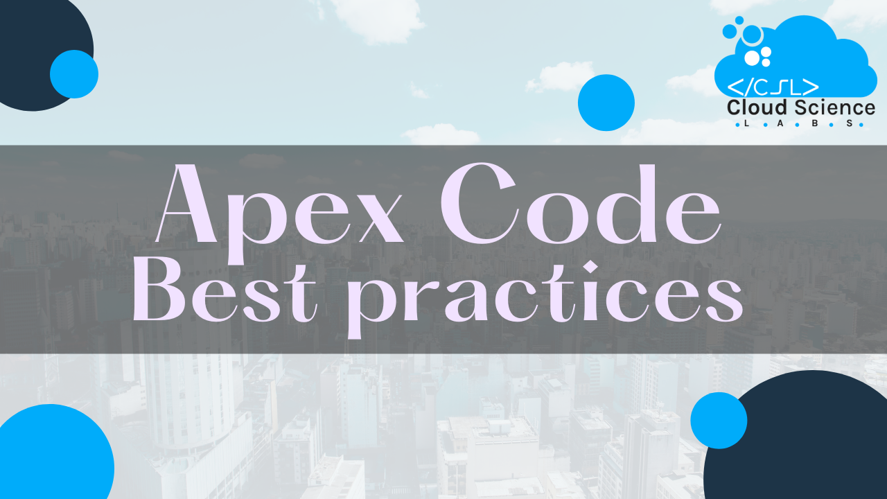 APEX CODE BEST PRACTICES APEX CODE BEST PRACTICES
