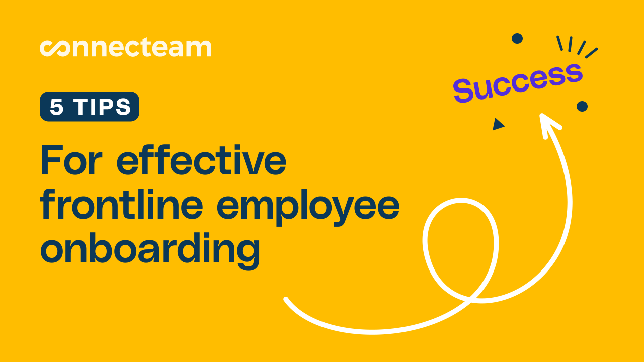 5 Tips for Effective Frontline Employee Onboarding 5 Tips for Effective Frontline Employee Onboarding
