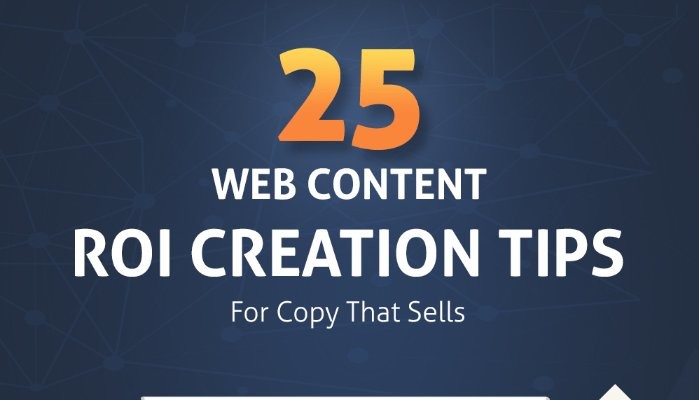 25 Web Content Creation ROI Tips (Infographic) 25 Web Content Creation ROI Tips (Infographic)