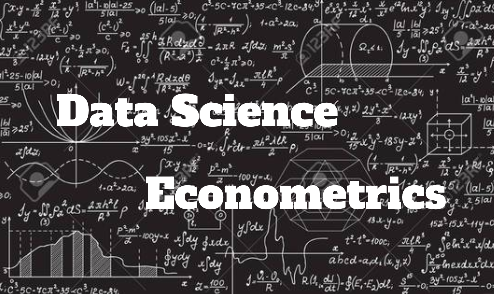 Econometrics and Data Science Econometrics and Data Science