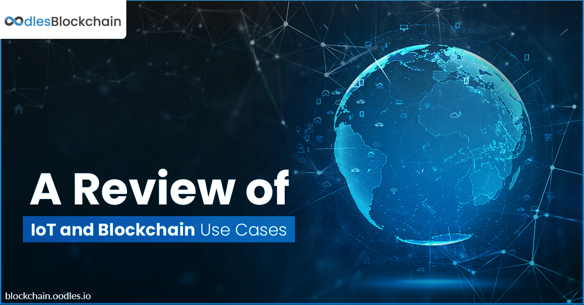 Exploring Blockchain and IoT Use Cases in Different Industries Exploring Blockchain and IoT Use Cases in Different Industries