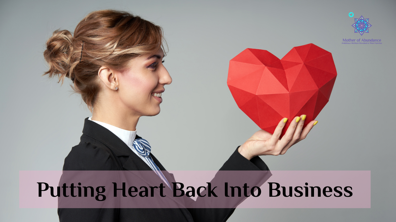 Putting Heart Back into Business Putting Heart Back into Business