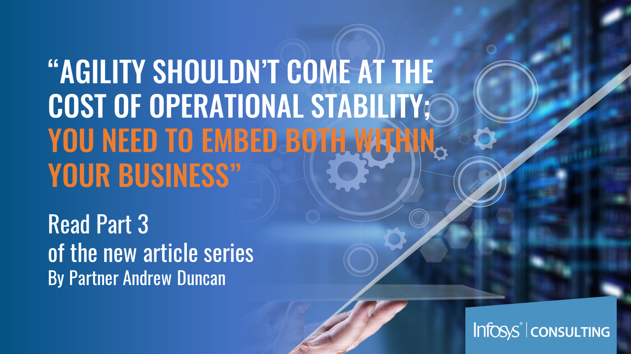 Striking the balance between agility and operational stability Striking the balance between agility and operational stability