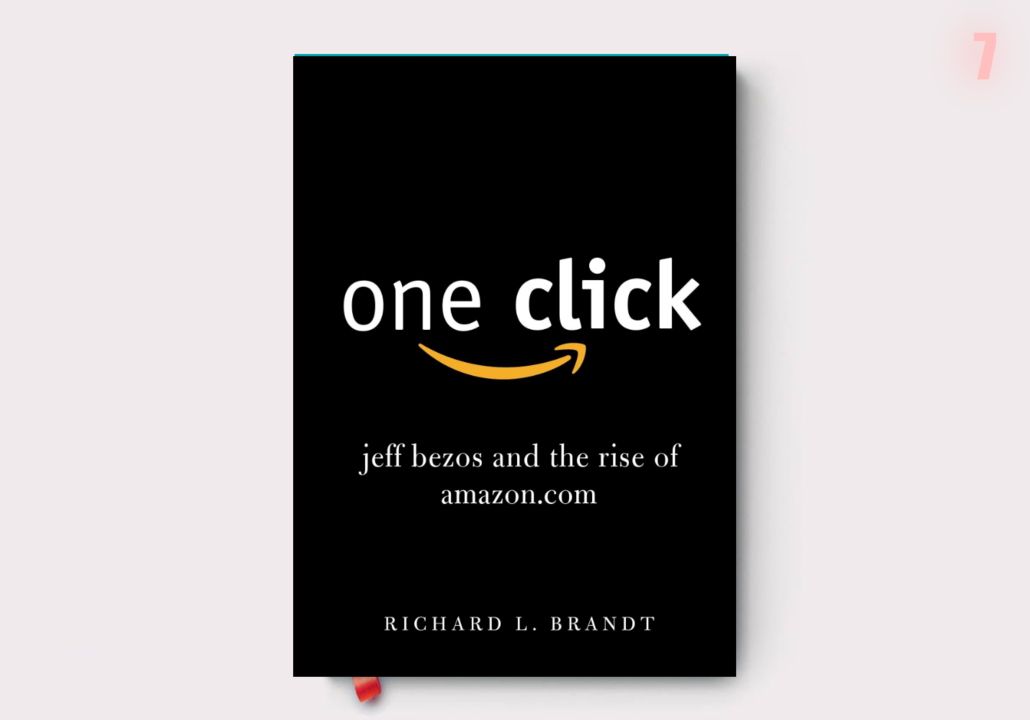 One Click: Jeff Bezos and the Rise of Amazon.com One Click: Jeff Bezos and the Rise of Amazon.com