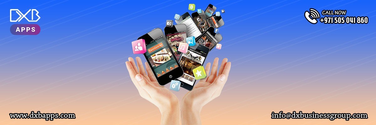 Get Your Mobile App Development Done in Dubai at DXB APPS Get Your Mobile App Development Done in Dubai at DXB APPS