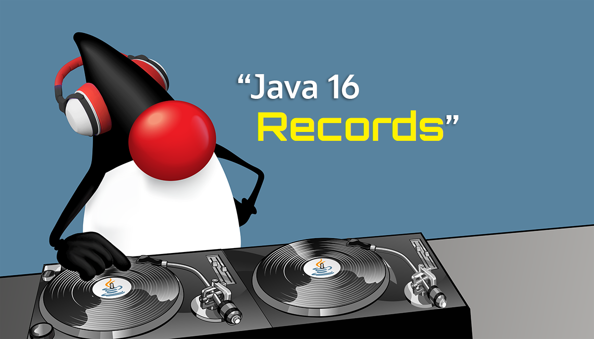 Java 16 Record to Reduce Boilerplate Code of POJO Java 16 Record to Reduce Boilerplate Code of POJO