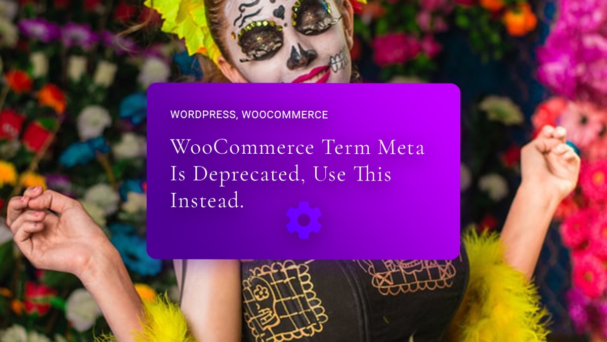 WooCommerce Term Meta Is Deprecated, Use This Instead. WooCommerce Term Meta Is Deprecated, Use This Instead.