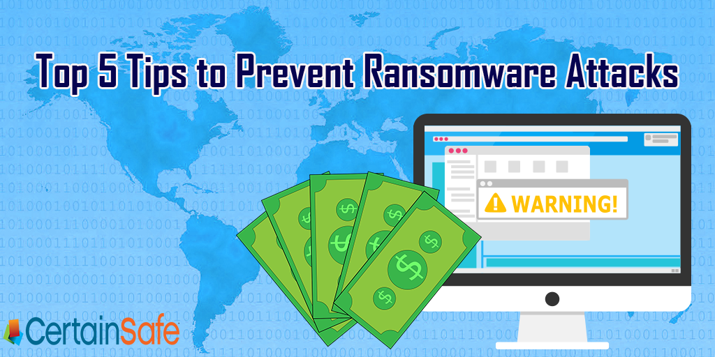Top 5 Tips to Prevent Ransomware Attacks Top 5 Tips to Prevent Ransomware Attacks