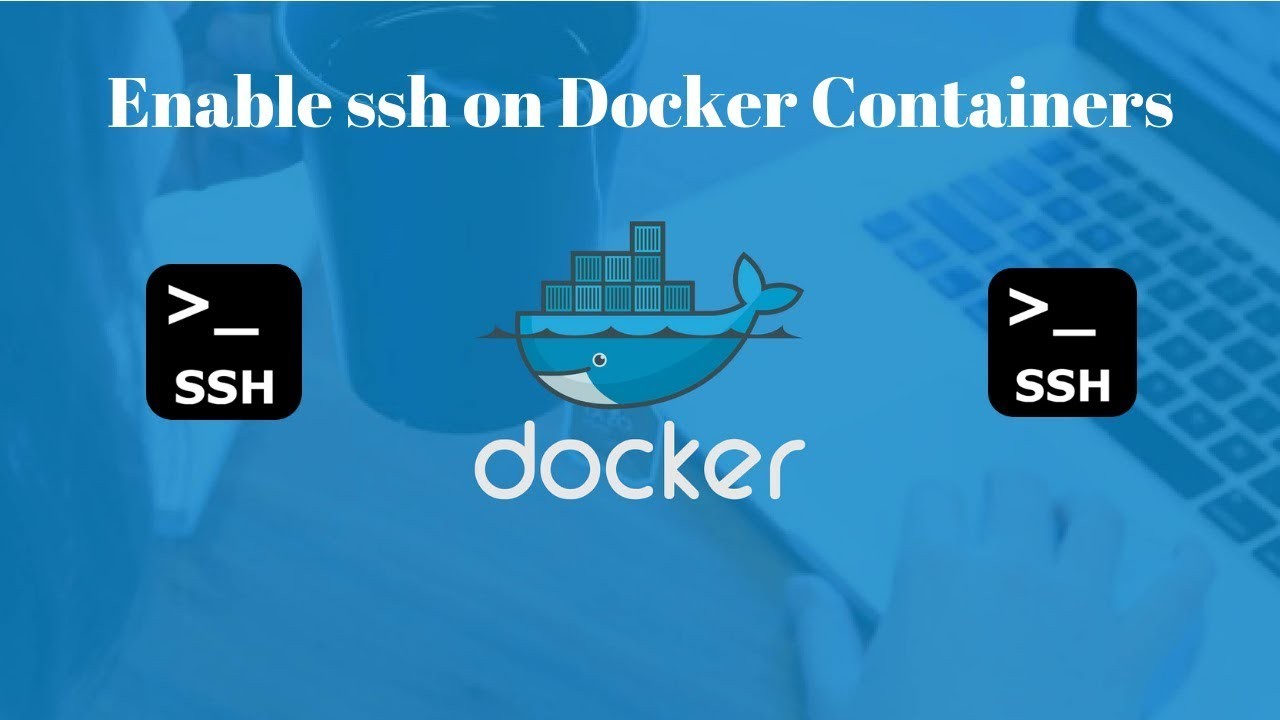 Configuring SSH in Docker Container and doing remote login from another ... Configuring SSH in Docker Container and doing remote login from another ...