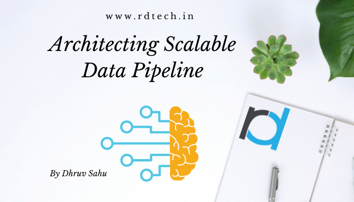 MLOps : Architecting Scalable Data Pipeline MLOps : Architecting Scalable Data Pipeline