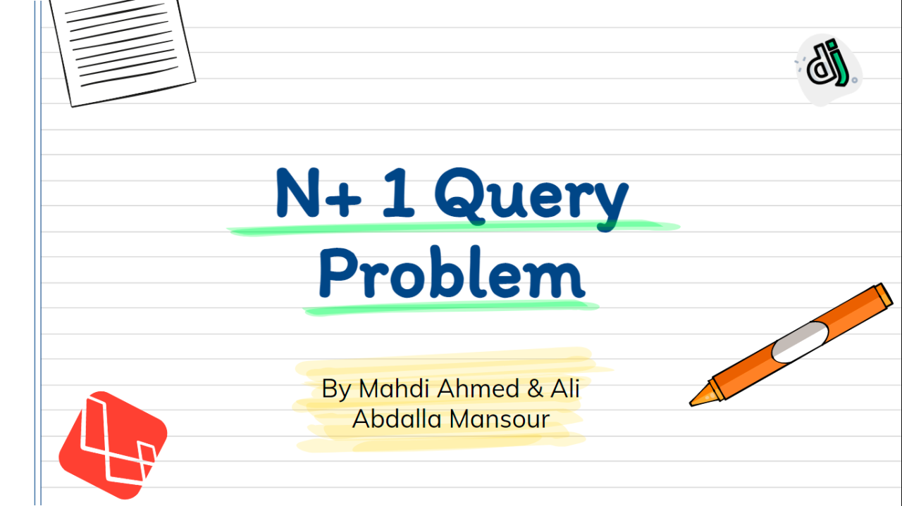 N + 1 Query Problem N + 1 Query Problem