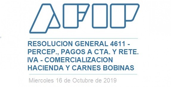 RG 4612/19 - IVA. Reg. de Percep., Pagos a Cuenta y Ret. Producción y ... RG 4612/19 - IVA. Reg. de Percep., Pagos a Cuenta y Ret. Producción y ...
