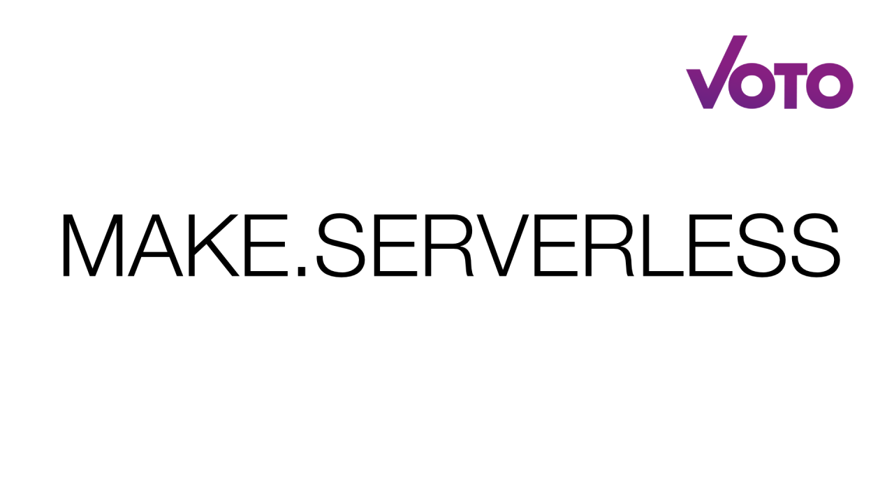 Make.Serverless Make.Serverless