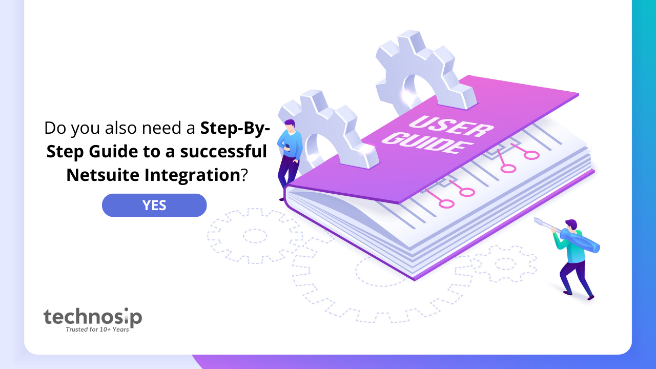 Ultimate Guide to Successful NetSuite Integration Ultimate Guide to Successful NetSuite Integration