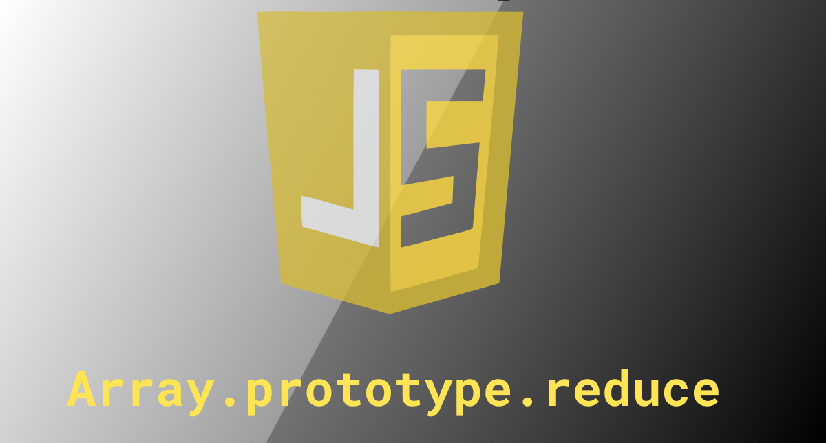 JavaScript: Array.prototype.reduce JavaScript: Array.prototype.reduce