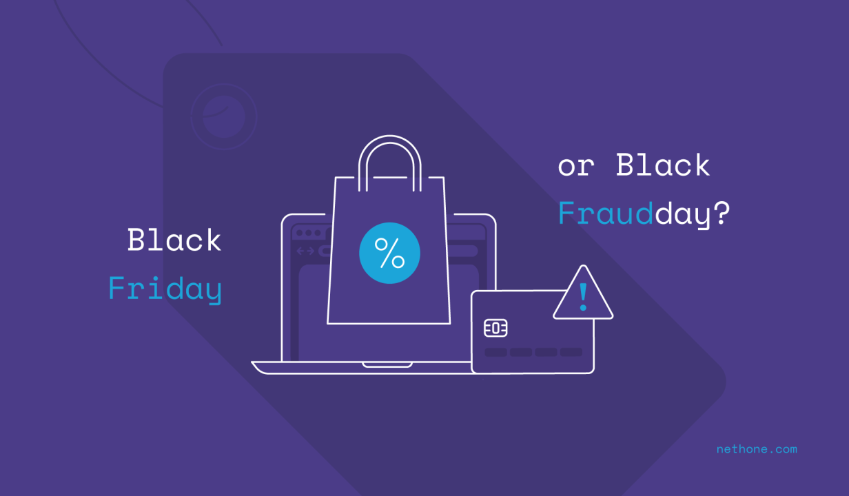 Black Friday or Black Fraudday? Securing your business during the ... Black Friday or Black Fraudday? Securing your business during the ...