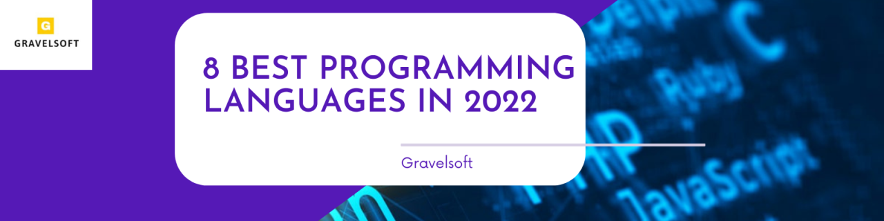 Top 8 programming languages in 2022 Top 8 programming languages in 2022