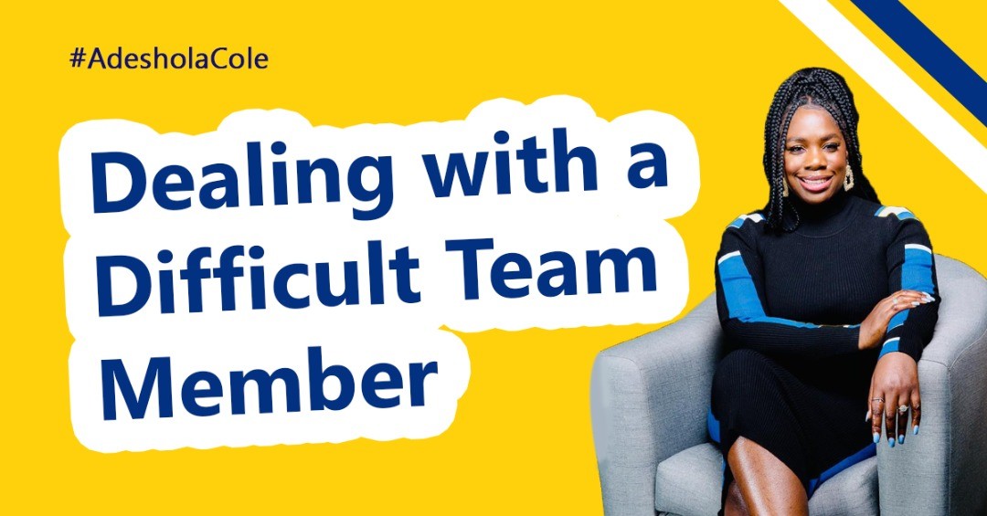 Dealing With a Difficult Team Member Dealing With a Difficult Team Member
