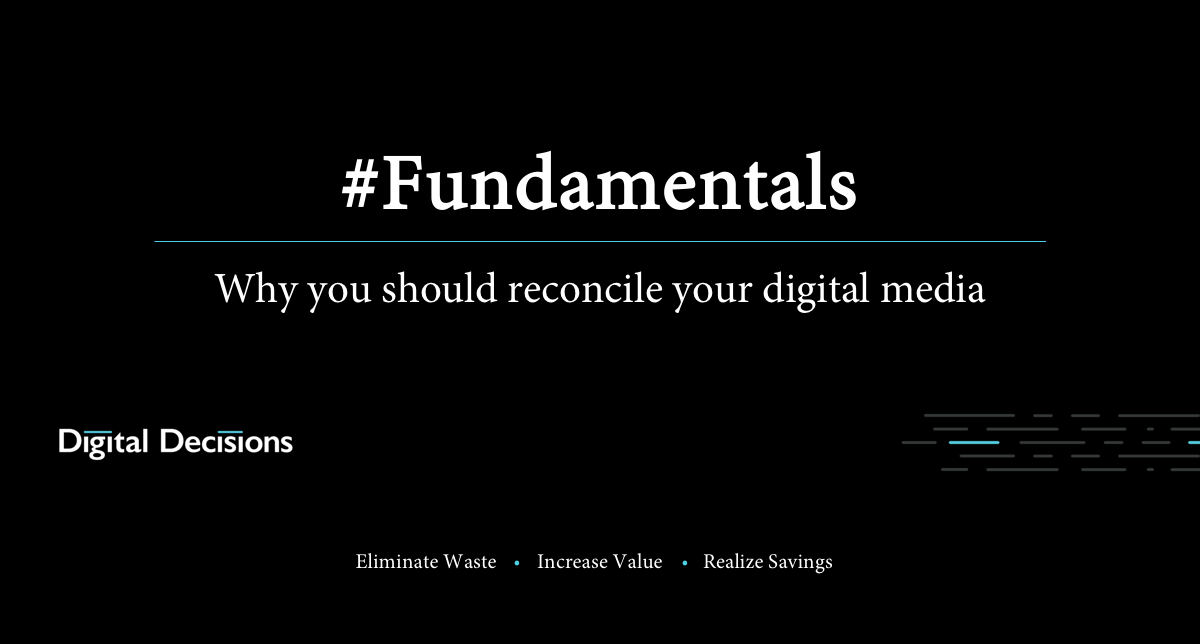 Why you should reconcile your digital media Why you should reconcile your digital media