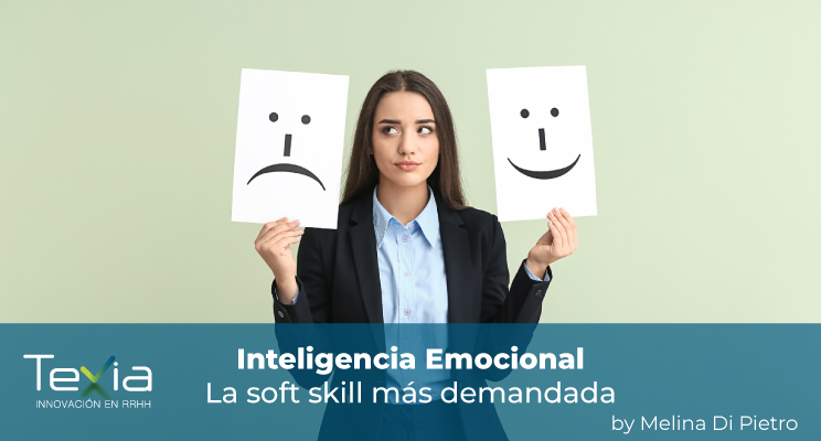 INTELIGENCIA EMOCIONAL, la habilidad mas demandada INTELIGENCIA EMOCIONAL, la habilidad mas demandada
