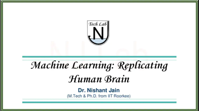 Machine Learning: Replicating Human Brain Machine Learning: Replicating Human Brain