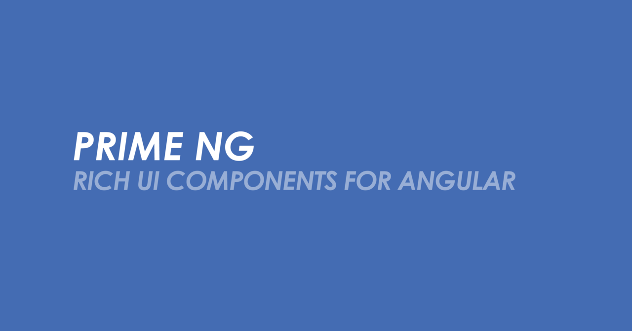 ANGULAR + PRIME NG ANGULAR + PRIME NG