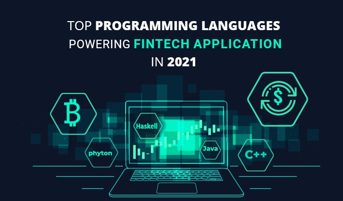 Top Programming Languages Powering Fintech Apps in 2021 Top Programming Languages Powering Fintech Apps in 2021