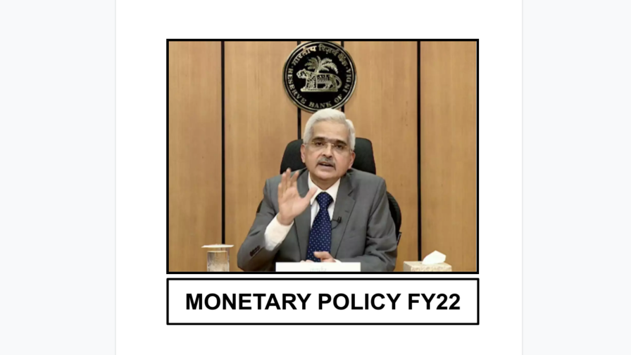 RBI Monetary Policy FY22: Key Highlights RBI Monetary Policy FY22: Key Highlights
