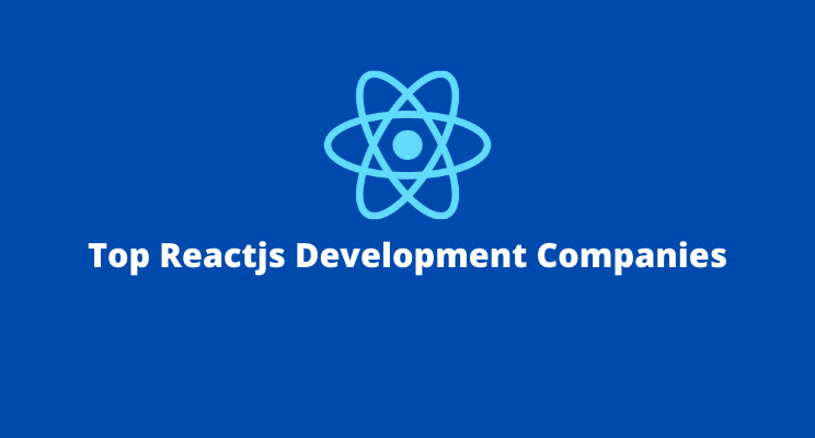Top Reactjs Development Companies in India Top Reactjs Development Companies in India