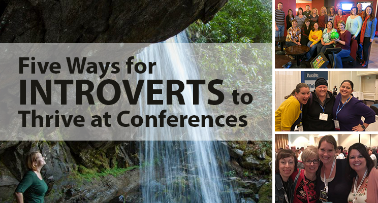 Five Ways for Introverts to Thrive at Conferences Five Ways for Introverts to Thrive at Conferences