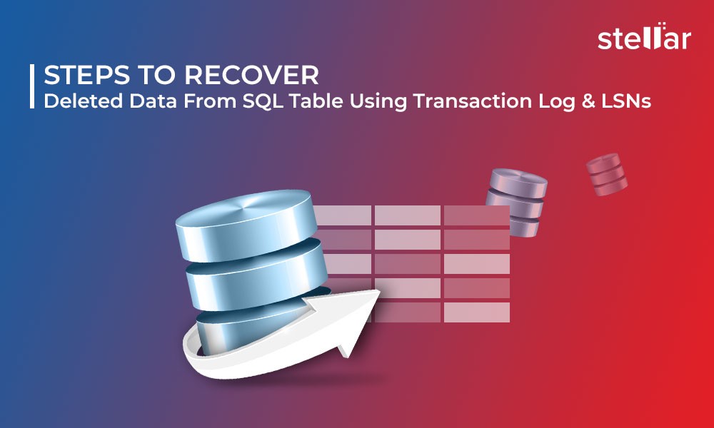 Steps to Recover Deleted Data from SQL Table Using Transaction Log and LSNs Steps to Recover Deleted Data from SQL Table Using Transaction Log and LSNs