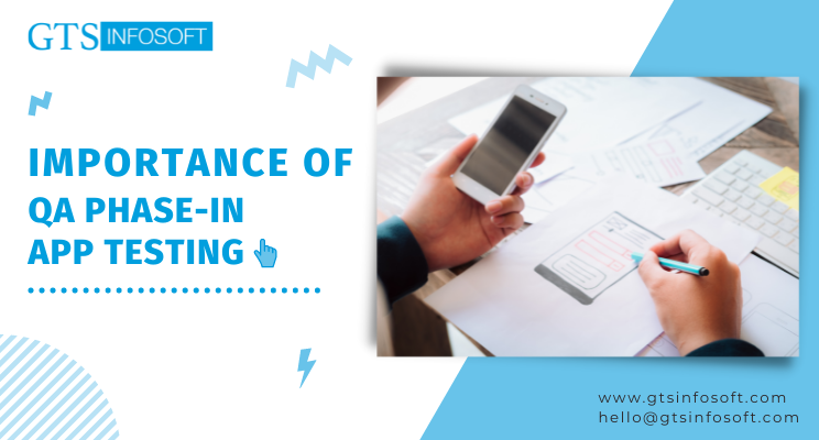 Importance of QA Phase in App Testing Importance of QA Phase in App Testing
