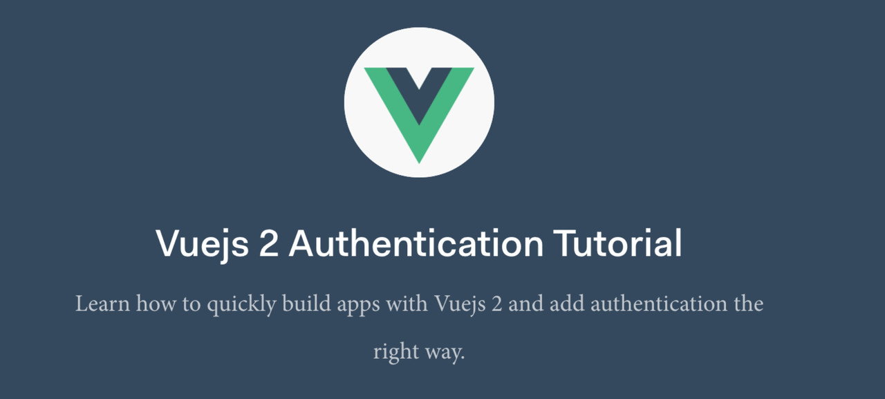 Vuejs 2 Authentication Tutorial Vuejs 2 Authentication Tutorial
