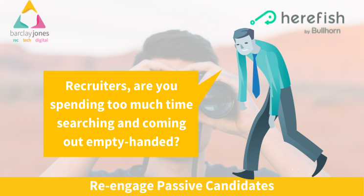 Re-engage Passive Candidates Re-engage Passive Candidates