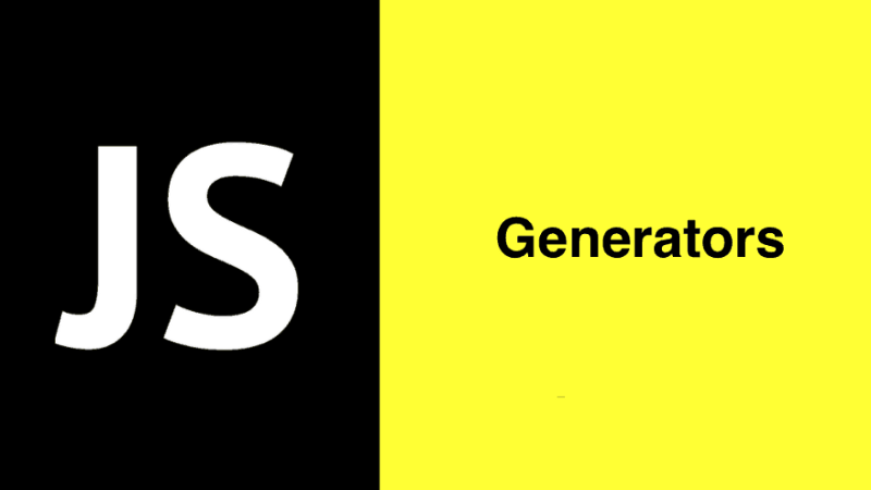 Deep Dive into JavaScript Generators for the confused Deep Dive into JavaScript Generators for the confused