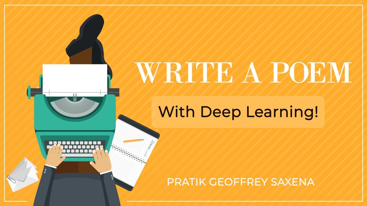 Write A Poem using Natural Language Processing! Write A Poem using Natural Language Processing!