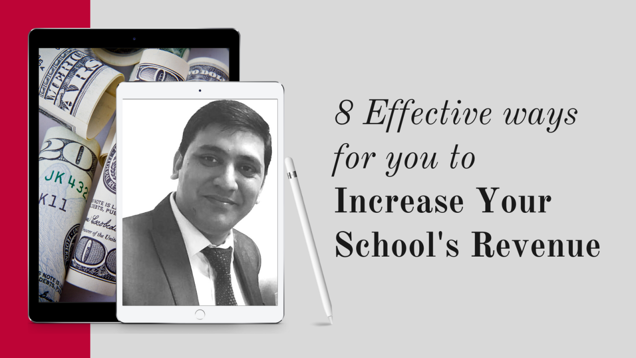 8 Effective Ways to Increase School's Revenue 8 Effective Ways to Increase School's Revenue