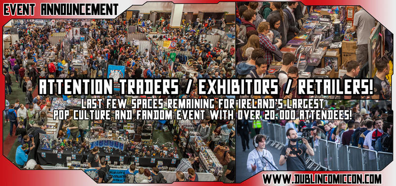 Comic Con Dublin - Ireland on LinkedIn: Attention retailers/traders ... Comic Con Dublin - Ireland on LinkedIn: Attention retailers/traders ...