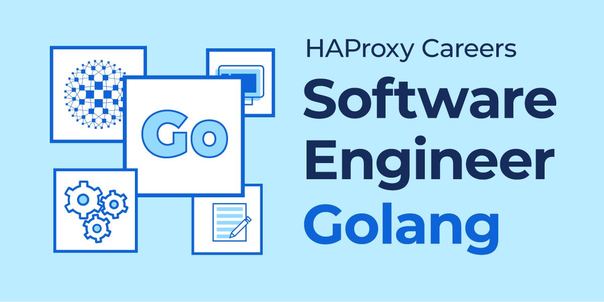 HAProxy Technologies on LinkedIn: Software Engineer (Golang) - HAProxy ... HAProxy Technologies on LinkedIn: Software Engineer (Golang) - HAProxy ...