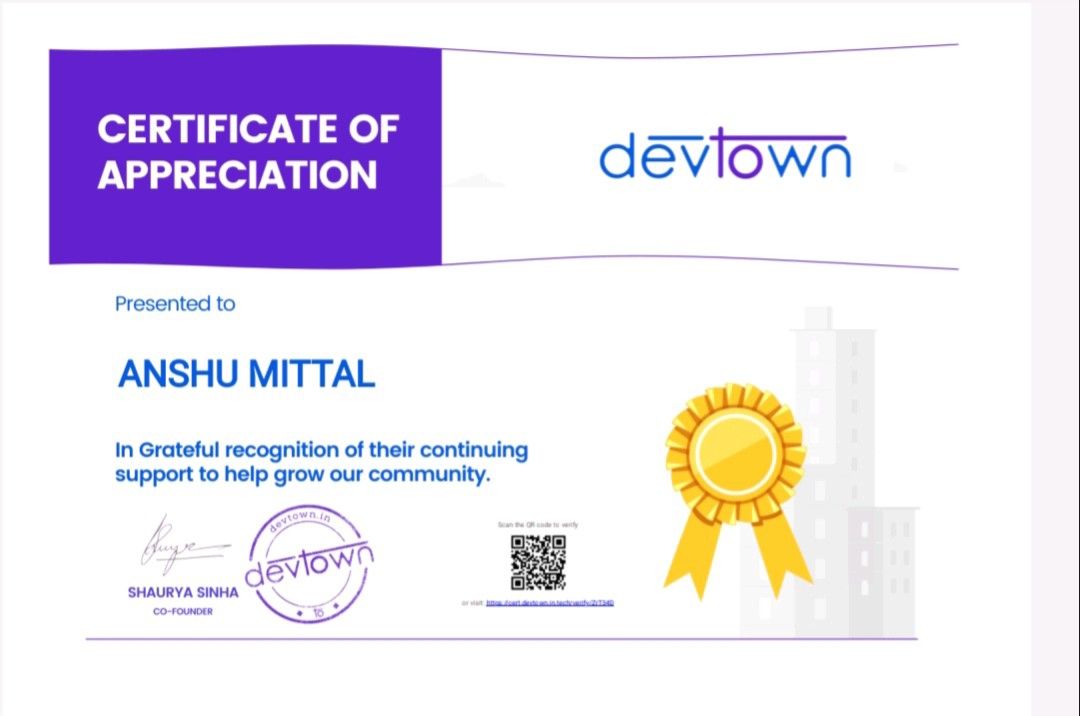 Anshu Mittal on LinkedIn: #certificate #devtown Anshu Mittal on LinkedIn: #certificate #devtown