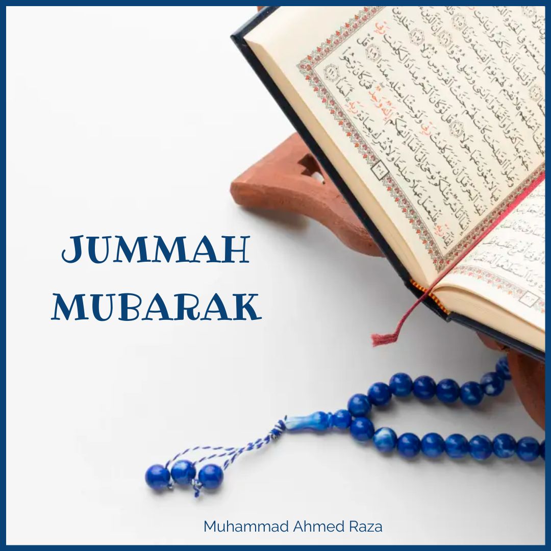 Muhammad Ahmed Raza on LinkedIn: Jummah Muabark. Muhammad Ahmed Raza on LinkedIn: Jummah Muabark.