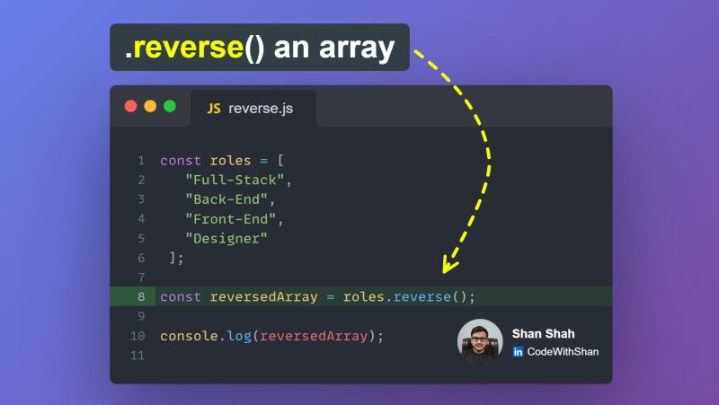 Shan Shah on LinkedIn: JavaScript Tip ⚡ reverse() array method 💥 It ... Shan Shah on LinkedIn: JavaScript Tip ⚡ reverse() array method 💥 It ...