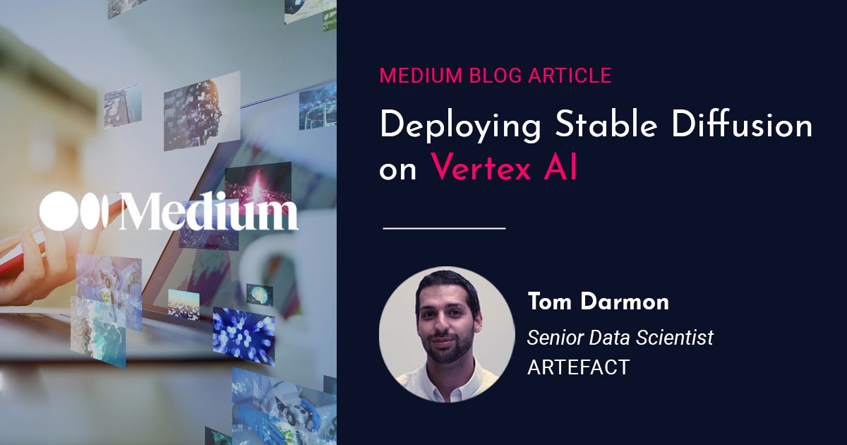 Artefact on LinkedIn: Deploying Stable Diffusion on Vertex AI - Artefact Artefact on LinkedIn: Deploying Stable Diffusion on Vertex AI - Artefact
