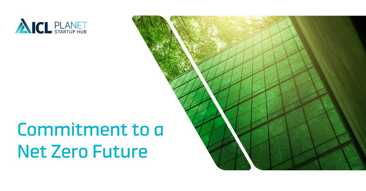ICL PLANET Startup Hub on LinkedIn: ICL's Commitment to a Future of Net ... ICL PLANET Startup Hub on LinkedIn: ICL's Commitment to a Future of Net ...