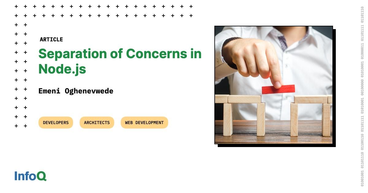InfoQ on LinkedIn: #infoq #separationofconcerns #nodejs #webdevelopment ... InfoQ on LinkedIn: #infoq #separationofconcerns #nodejs #webdevelopment ...