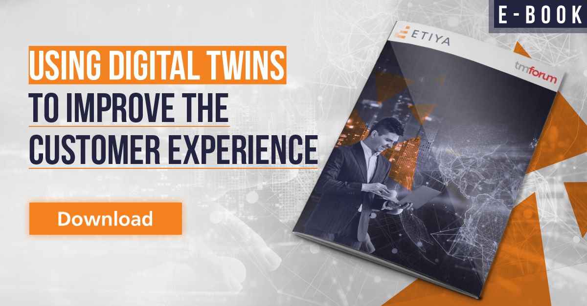 Etiya LinkedIn‘de: Using Digital Twins to Improve the Customer Experience Etiya LinkedIn‘de: Using Digital Twins to Improve the Customer Experience