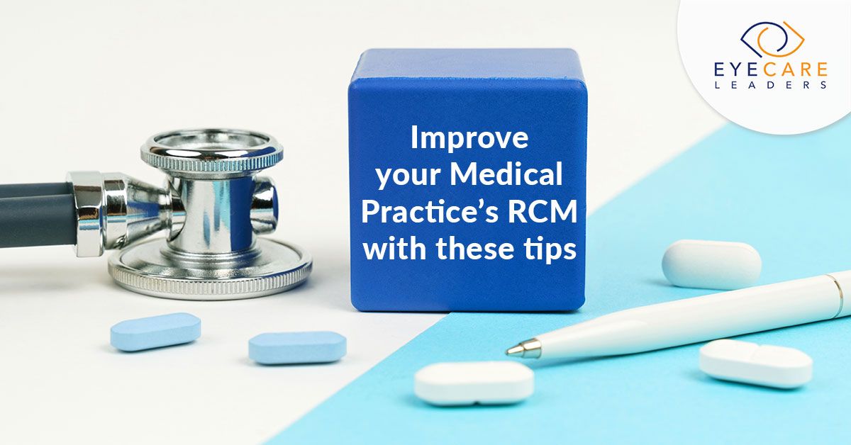 Eye Care Leaders on LinkedIn: Improve Your Medical Practice’s RCM with ... Eye Care Leaders on LinkedIn: Improve Your Medical Practice’s RCM with ...